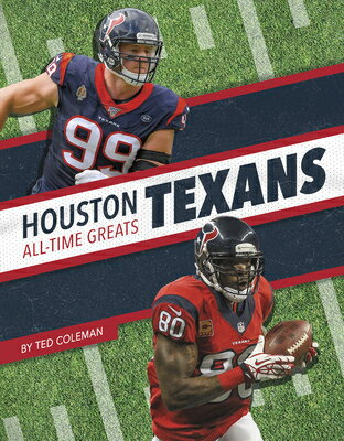 楽天ブックス: Houston Texans All-Time Greats - Ted Coleman - 9781634944267 : 洋書