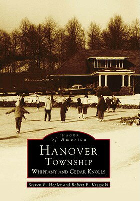 楽天ブックス: Hanover Township: Whippany and Cedar Knolls - Steven P. Hepler ...
