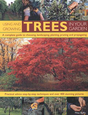 楽天ブックス: Using and Growing Trees in Your Garden: A Complete Guide to ...