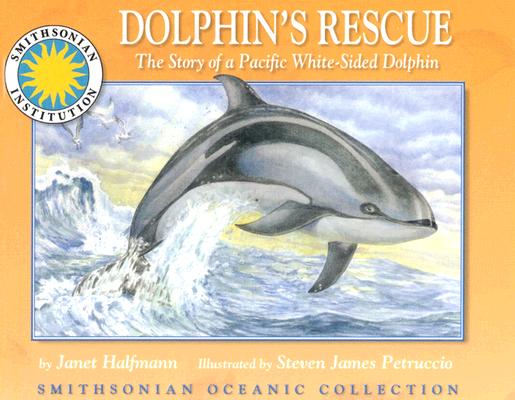 楽天ブックス: Dolphin's Rescue: The Story of a Pacific White-Sided Dolphin ...