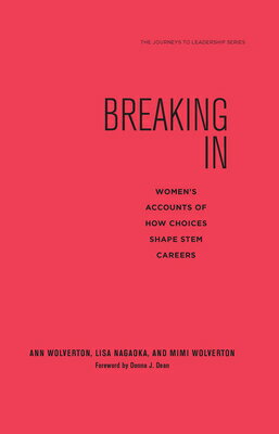 楽天ブックス: Breaking in: Women's Accounts of How Choices Shape Stem Careers ...