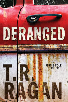 楽天ブックス: Deranged - T. R. Ragan - 9781503904293 : 洋書