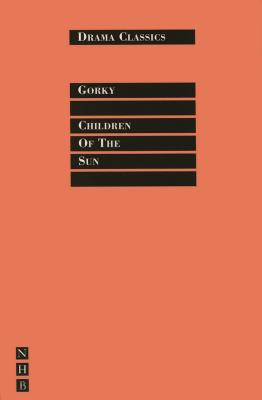 楽天ブックス: Children of the Sun - Maxim Gorky - 9781854594297 : 洋書