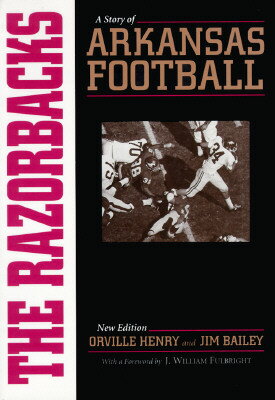 楽天ブックス: The Razorbacks: A Story of Arkansas Football - Orville Henry ...