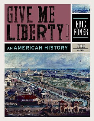楽天ブックス: Give Me Liberty!: An American History - Eric Foner ...