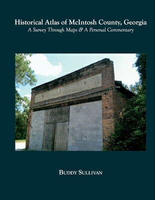 楽天ブックス: Historical Atlas of McIntosh County, Georgia: A Survey Through ...