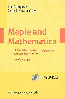 楽天ブックス: Maple and Mathematica: A Problem Solving Approach for Mathematics [With CDROM] - Inna K ...