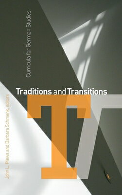楽天ブックス: Traditions and Transitions: Curricula for German Studies - John ...