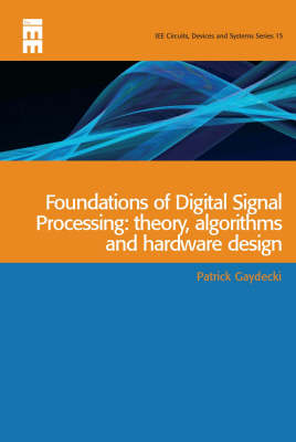 楽天ブックス: Foundations of Digital Signal Processing: Theory, Algorithms and Hardware Design ...