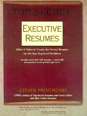 楽天ブックス: Top Secret Executive Resumes: What It Takes to Create the ...