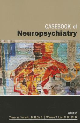 楽天ブックス: Casebook of Neuropsychiatry - Trevor A. Hurwitz - 9781585624317 ...