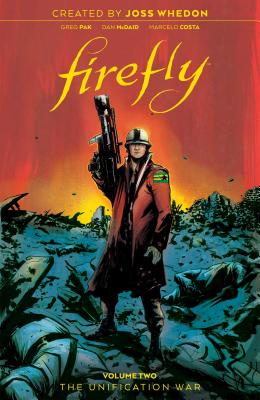 楽天ブックス: Firefly: The Unification War Vol. 2 - Joss Whedon ...