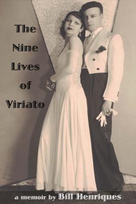 楽天ブックス: The Nine Lives of Viriato: A Memoirvolume 1 - Bill Henriques ...