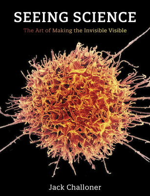 楽天ブックス: Seeing Science: The Art of Making the Invisible Visible - Jack ...