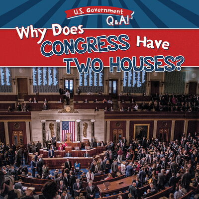 楽天ブックス: Why Does Congress Have Two Houses? - Julia McDonnell ...