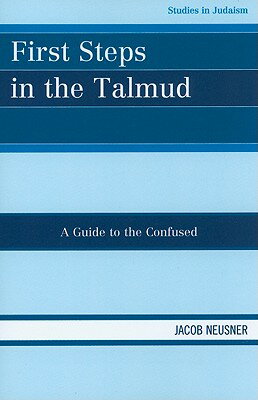楽天ブックス: First Steps in the Talmud: A Guide to the Confused - Jacob ...