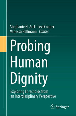 楽天ブックス: Probing Human Dignity: Exploring Thresholds from an ...
