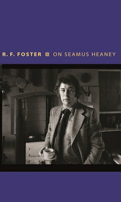 楽天ブックス: On Seamus Heaney - Roy Foster - 9780691174372 : 洋書
