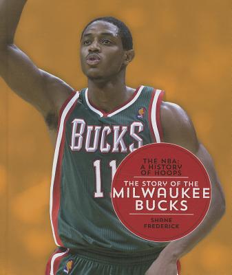 楽天ブックス: The Story of the Milwaukee Bucks - Shane Frederick ...