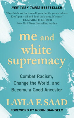 楽天ブックス: Me and White Supremacy: Combat Racism, Change the World, and ...