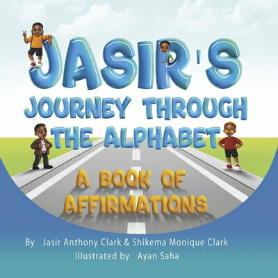 楽天ブックス: Jasir's Journey Through the Alphabet: A Book of Affirmations ...