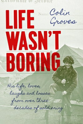 楽天ブックス: Life Wasn't Boring - Colin Groves - 9781914414398 : 洋書