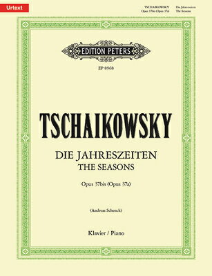 楽天ブックス: The Seasons Op. 37bis (37a) for Piano: Urtext - Peter Ilyich ...