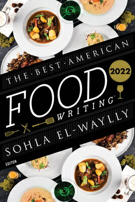 楽天ブックス: The Best American Food Writing 2022 - Sohla El-Waylly ...