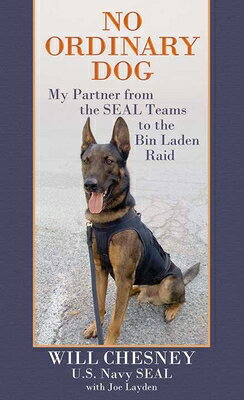楽天ブックス: No Ordinary Dog: My Partner from the Seal Teams to the Bin ...