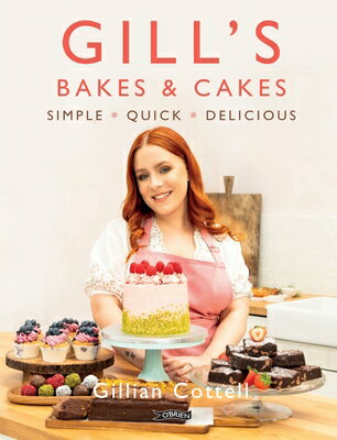 楽天ブックス: Gill's Bakes & Cakes: Simple - Quick - Delicious - Gillian ...