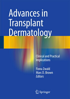 楽天ブックス: Advances in Transplant Dermatology: Clinical and Practical ...