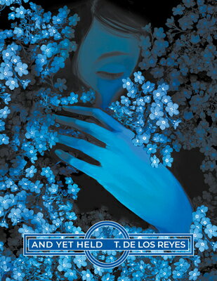 楽天ブックス: And Yet Held - T. de Los Reyes - 9781949344448 : 洋書
