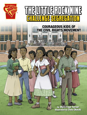 楽天ブックス: The Little Rock Nine Challenge Segregation: Courageous Kids of ...