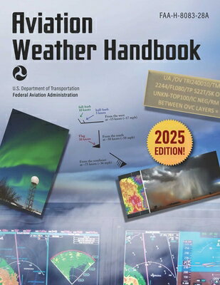 楽天ブックス: Aviation Weather Handbook (2025): Faa-H-8083-28a - Federal ...