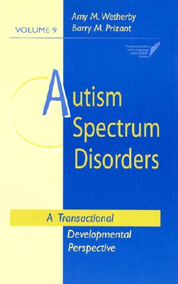 楽天ブックス: Autism Spectrum Disorders: A Transactional Developmental ...