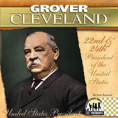 楽天ブックス: Grover Cleveland - Breann Rumsch - 9781604534467 : 洋書