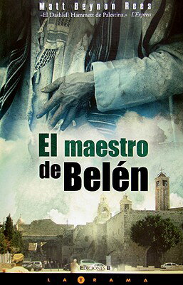 楽天ブックス: El Maestro de Belen = The Collaborator of Bethlehem - Matt ...