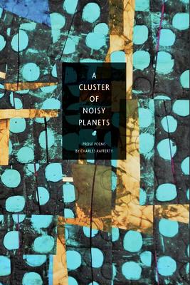 楽天ブックス: A Cluster of Noisy Planets - Charles Rafferty - 9781950774470 : 洋書
