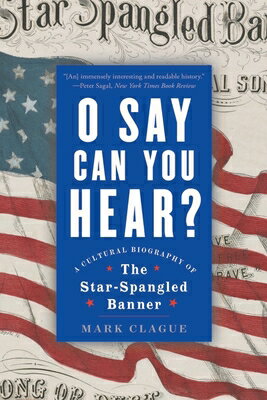 楽天ブックス: O Say Can You Hear: A Cultural Biography of the Star-Spangled ...