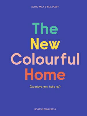 楽天ブックス: The New Colourful Home - Emma Merry - 9781914314490 : 洋書