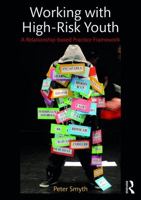 楽天ブックス: Working with High-Risk Youth: A Relationship-Based Practice ...