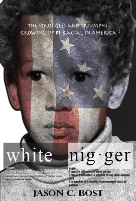 楽天ブックス: White Nigger: The Struggles and Triumphs Growing up Bi-Racial ...