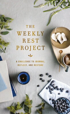 楽天ブックス: The Weekly Rest Project: A Challenge to Journal, Reflect, and Restore - Zondervan ...