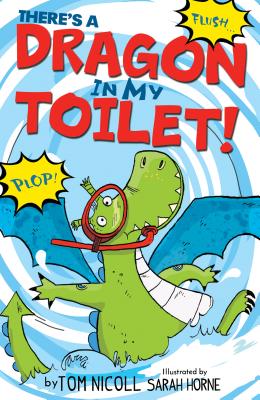 楽天ブックス: There's a Dragon in My Toilet - Tom Nicoll - 9781680104554 : 洋書