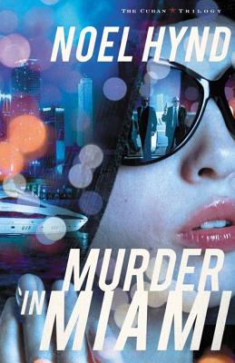 楽天ブックス: Murder in Miami - Noel Hynd - 9780310324560 : 洋書