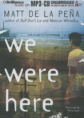 楽天ブックス: We Were Here - Matt De La Pena - 9781480524569 : 洋書