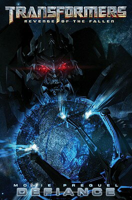 楽天ブックス: Transformers: Revenge of the Fallen Movie Prequel: Defiance ...