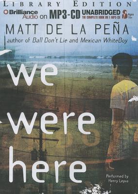 楽天ブックス: We Were Here - Matt De La Pena - 9781480524576 : 洋書