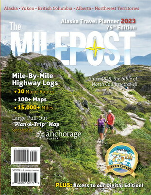 楽天ブックス: The Milepost 2023: Alaska Travel Planner - Serine Reeves - 9781892154576 : 洋書