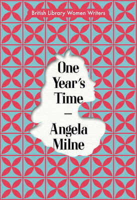 楽天ブックス: One Year's Time: British Library Women Writers 1940s - Angela ...